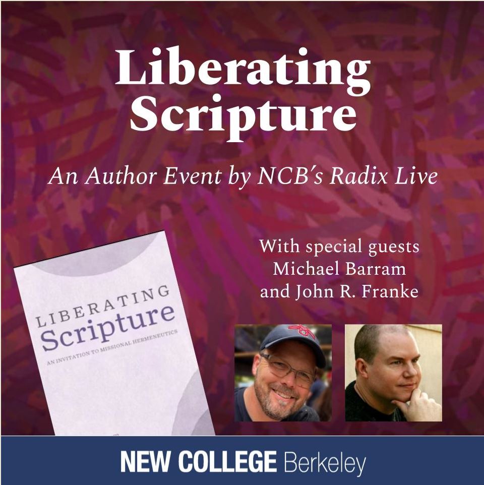 Liberating Scripture, with Michael Barram and John R. Franke: An Author ...